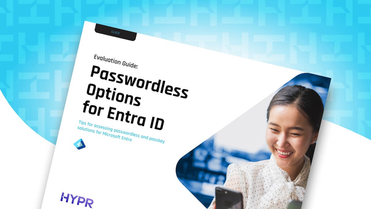 Evaluation Guide: Passwordless Options for Entra ID | HYPR